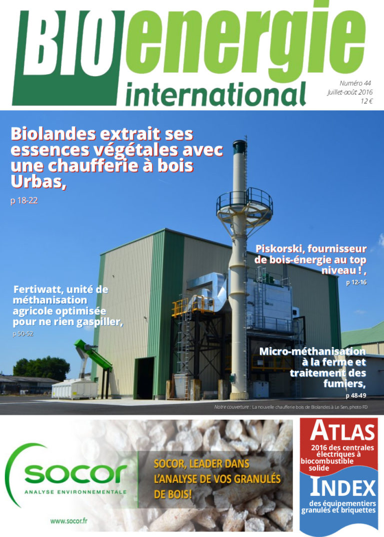 Bioénergie International n°44 – Juillet – août 2016 – MAGAZINE ET ...
